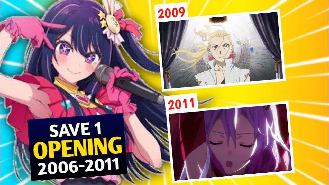 🎵 Save One Anime OPENING for each YEAR 🔥 2006 - 2011 🔍 Anime Quiz - YouTube