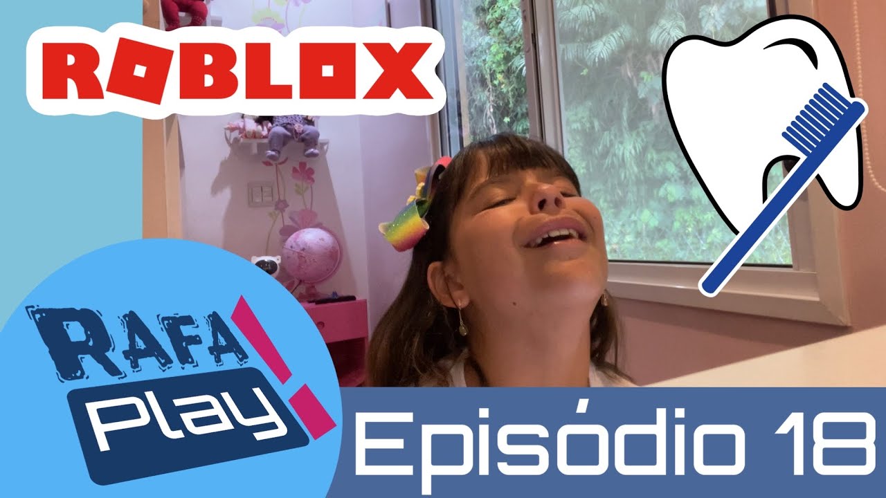 Rafa Play! - Ep. 18: JOGUEI O ESCAPE DO DENTISTA E OLHA NO QUE DEU ...