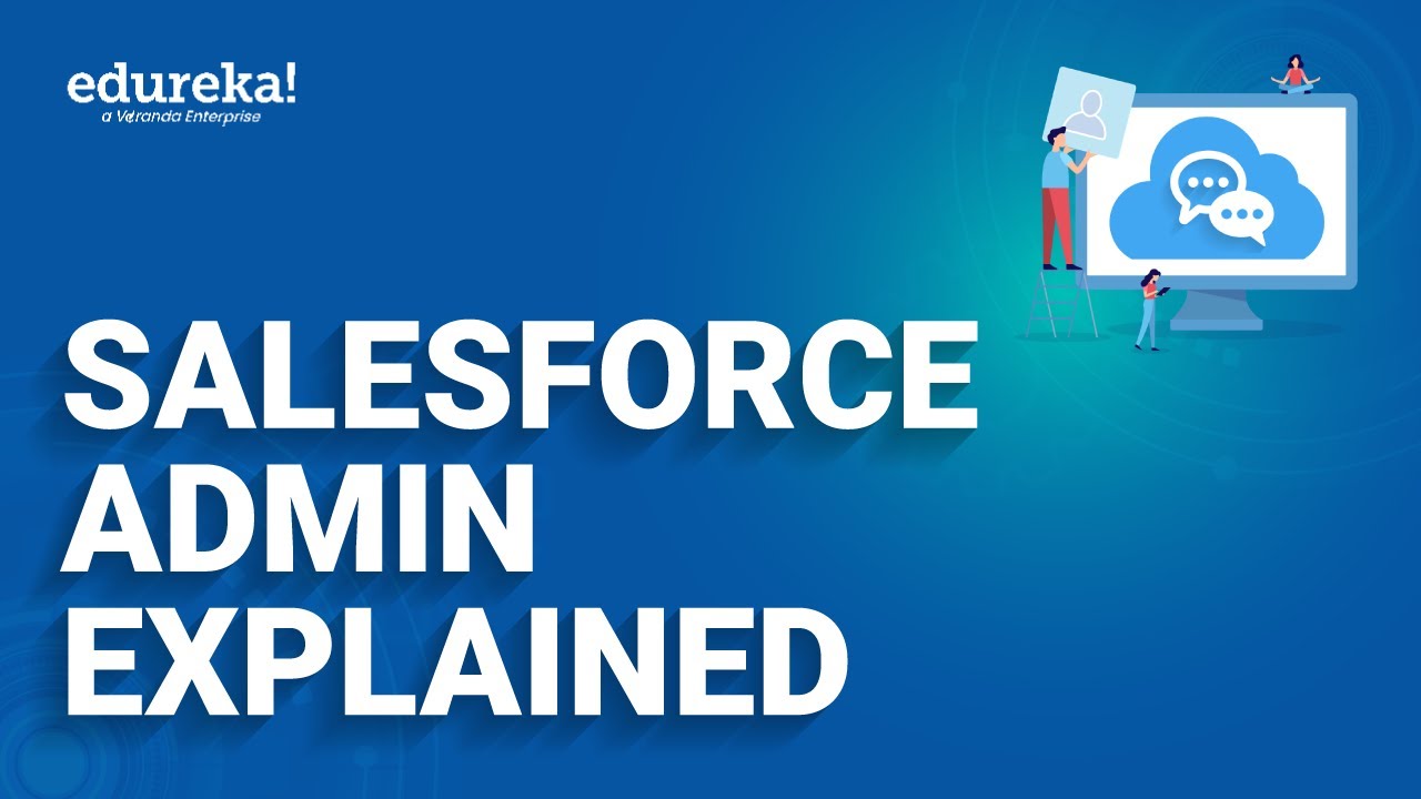 Salesforce Admin Explained in 60 Minutes | Salesforce Administrator ...