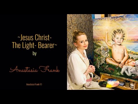 Jesus Christ/The Light Bearer - Oil Painting - YouTube