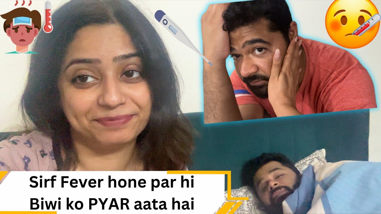 Suparbhat ho hua FEVER/Brat Biwi ka Gussa badla PYAR me/Gurgaon ki ...