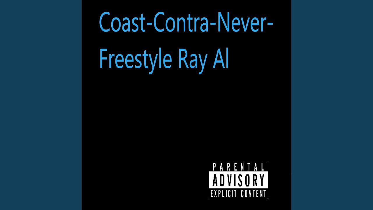 Coast-Contra-Never (Freestyle) - YouTube