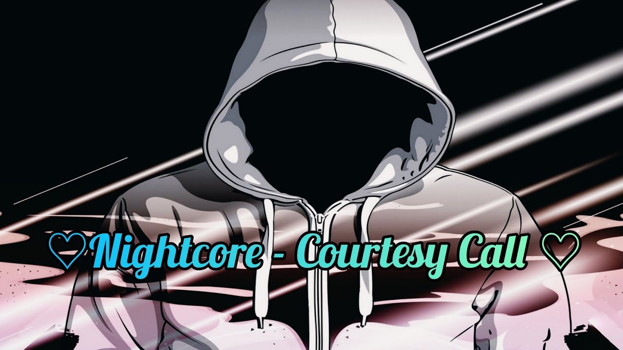 Nightcore - Courtesy Call (Lyrics) - YouTube