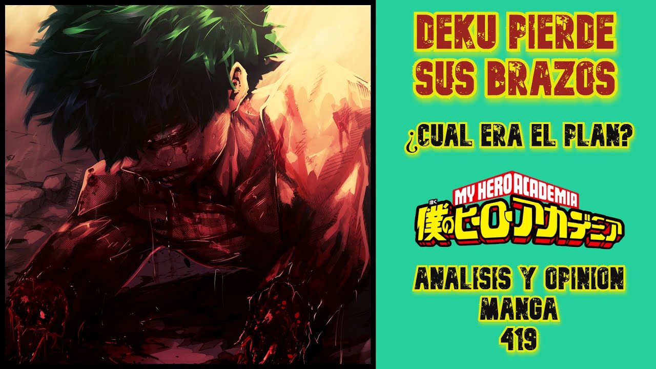 BOKU NO HERO ACADEMIA (2024) Análisis y Opinión Capítulo 419 | AFO ...