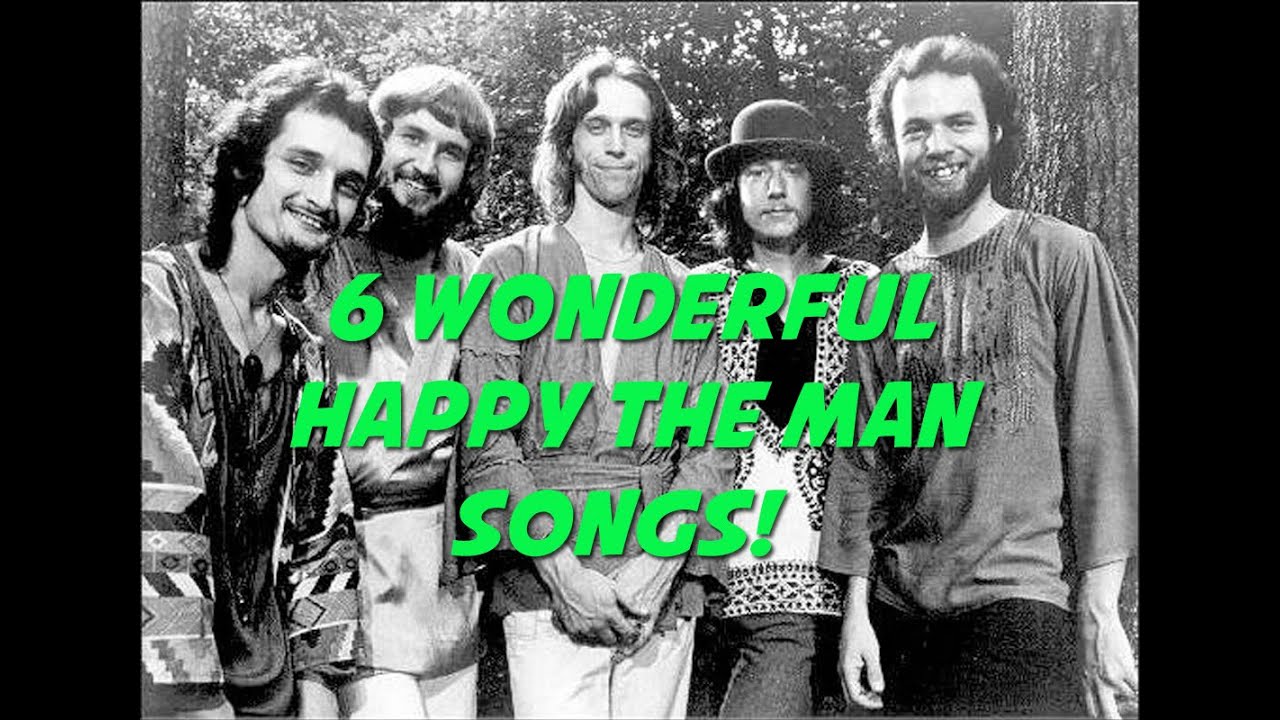 6 Wonderful Happy The Man Songs! - YouTube