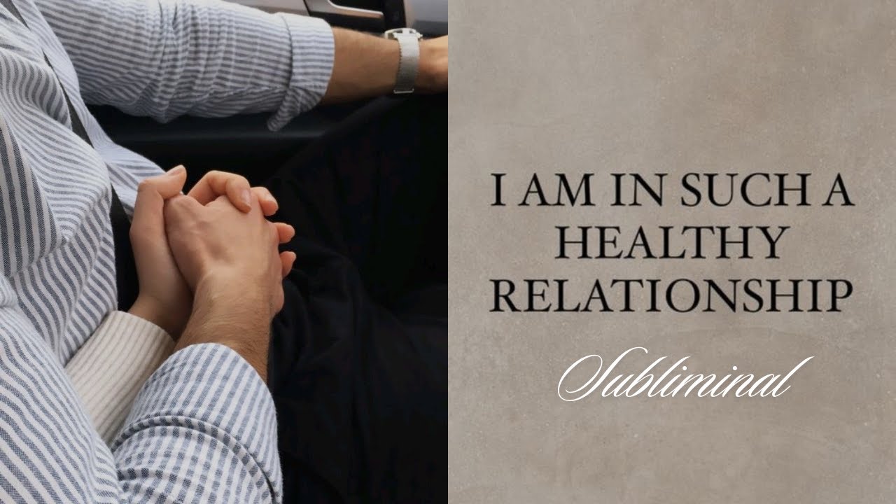 ultimate love subliminal | ideal love + healthy relationships (with ...
