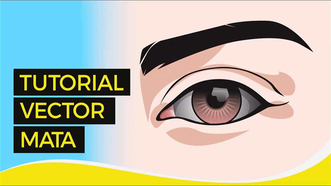 Tutorial Cara Membuat Vector Mata - Tutorial Vector ( UNTUK PEMULA ...