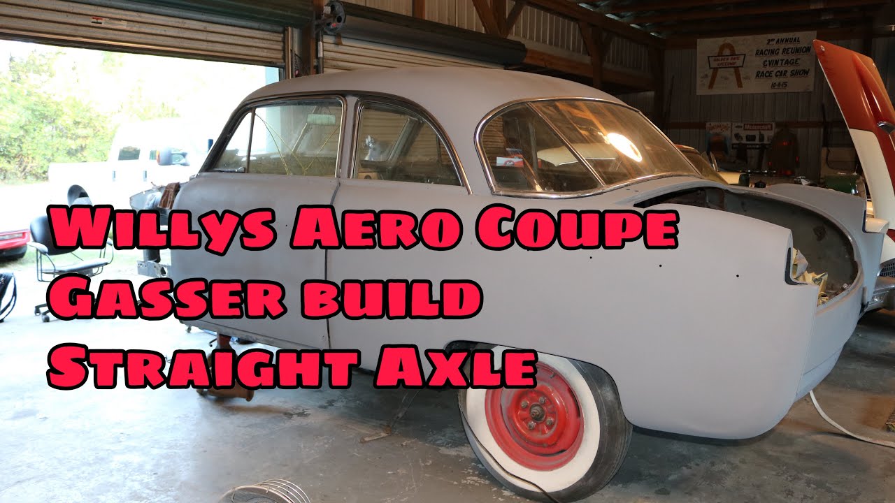 Willys Aero Coupe gasser build part 3 engine mounts and straight axle ...