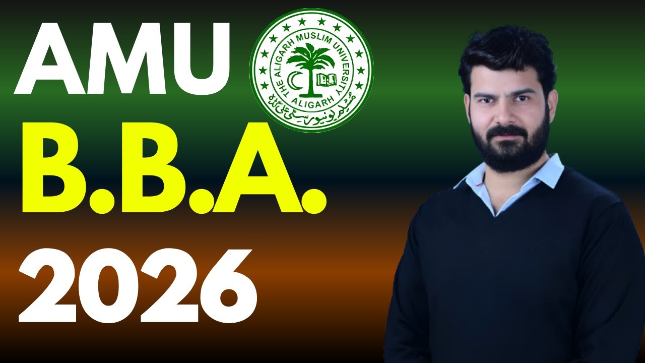 AMU BBA Entrance Exam 2026 | Syllabus, Pattern, Books, Cut Off, Fees ...