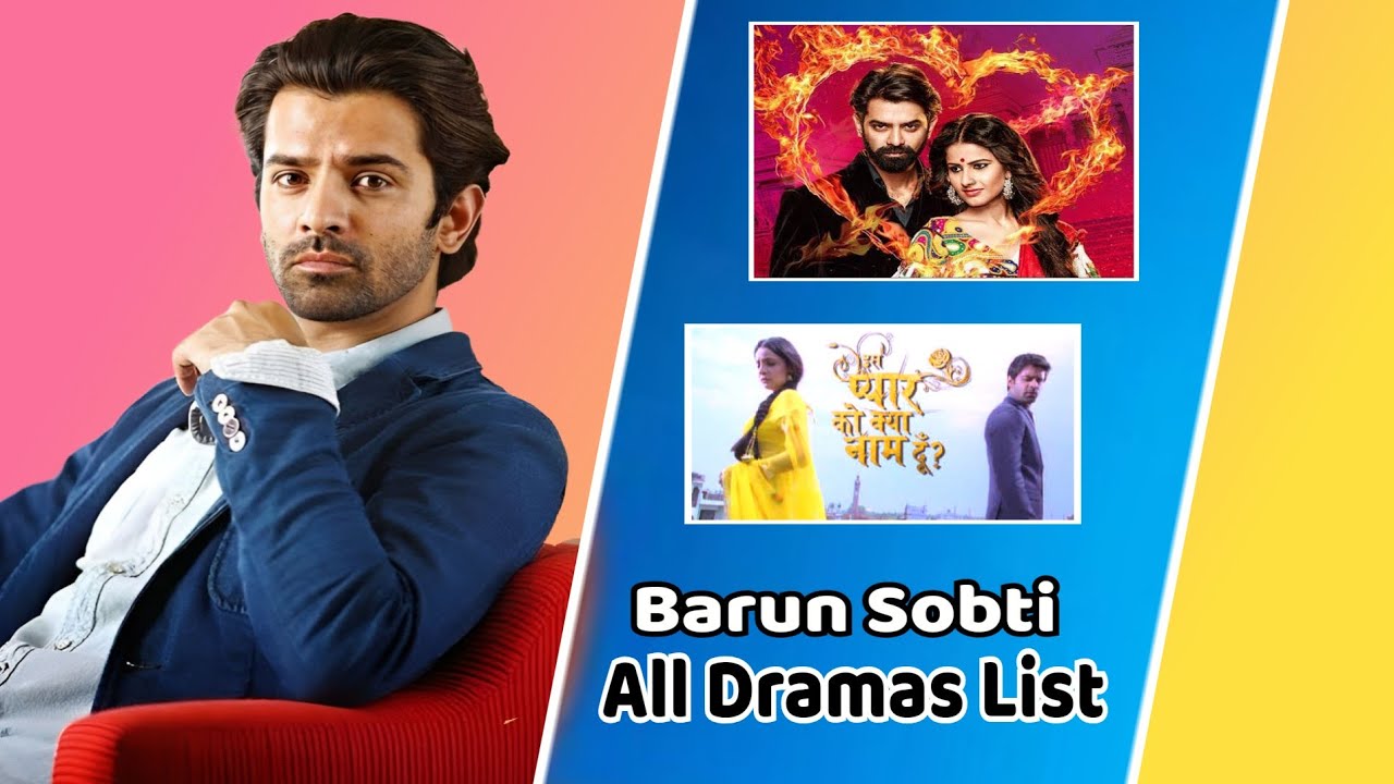 Barun Sobti All Shows List ll Top Superhit Shows ll Full Biography ...