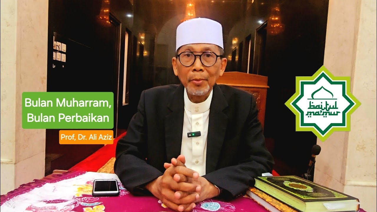 Bulan Muharram, Bulan Perubahan - Kajian Subuh Oleh Prof. Dr. Ali Aziz ...