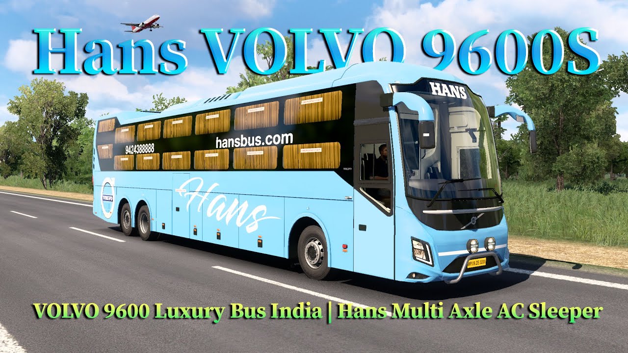 Hans Multi Axle AC Sleeper | VOLVO 9600 Luxury Bus India #eurotrucksimulator2 #ets2 #volvo9600 ...