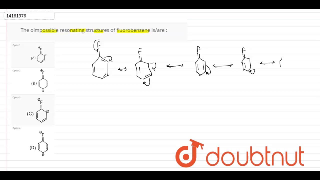 The oimpossible resonating structures of fluorobenzene is/are : - YouTube