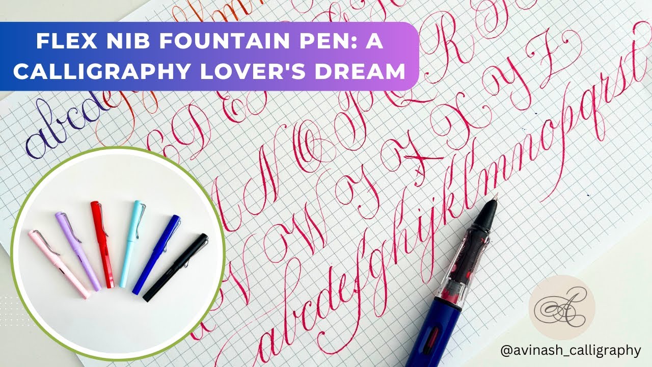 Flex Nib Fountain Pen: A Calligraphy Lover's Dream!! - YouTube