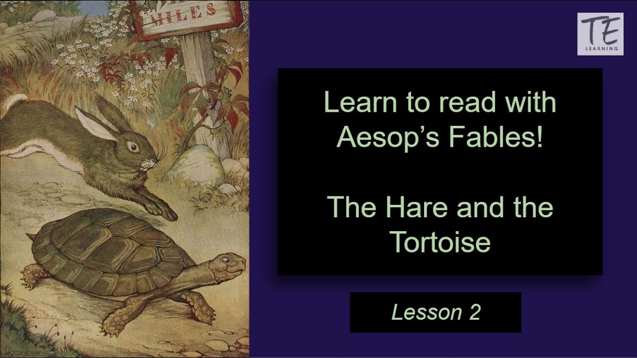 Learning to read with Aesop's Fables | "The Hare and the Tortoise ...