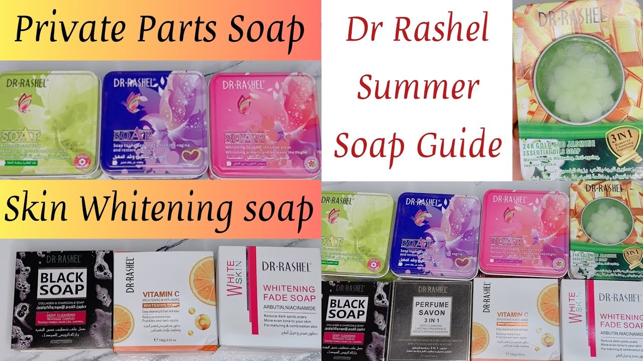 Dr Rashel Soap for Whitening and Dr Rashel Private parts soap Guide ...