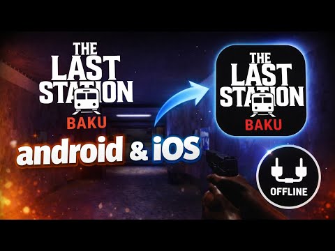 THE LAST STATION BAKU Walkthrough | Offline Horror Game | Android & iOS