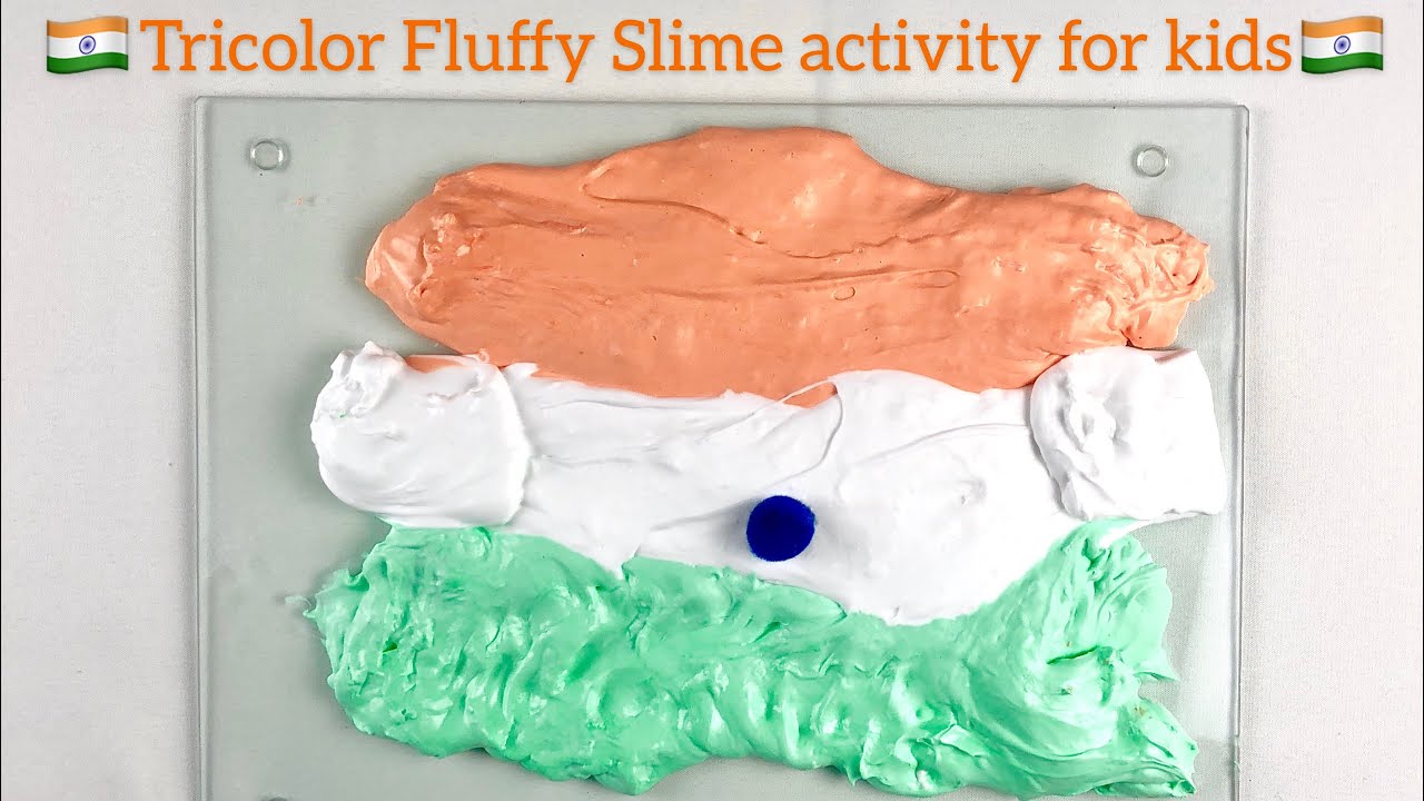 Tricolor India flag Fluffy Slime activity for kids | Republic day slime ...