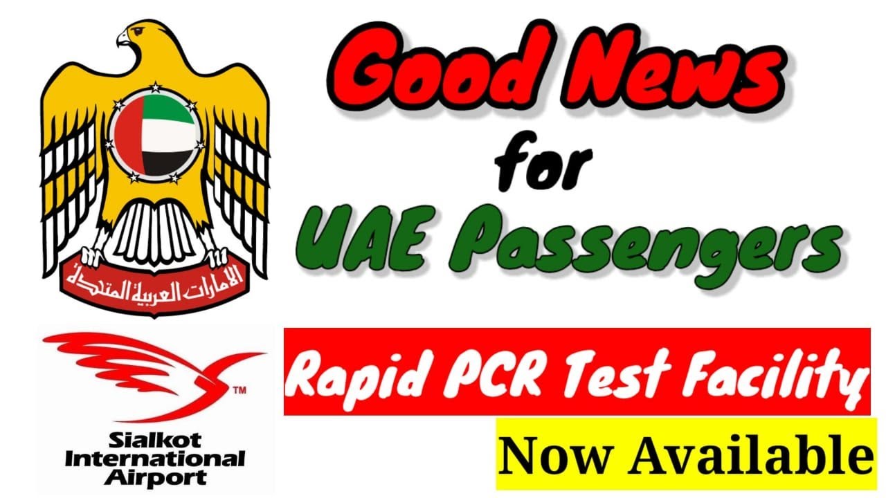 Good News for Dubai Travelers | Sialkot Airport Established Rapid PCR ...