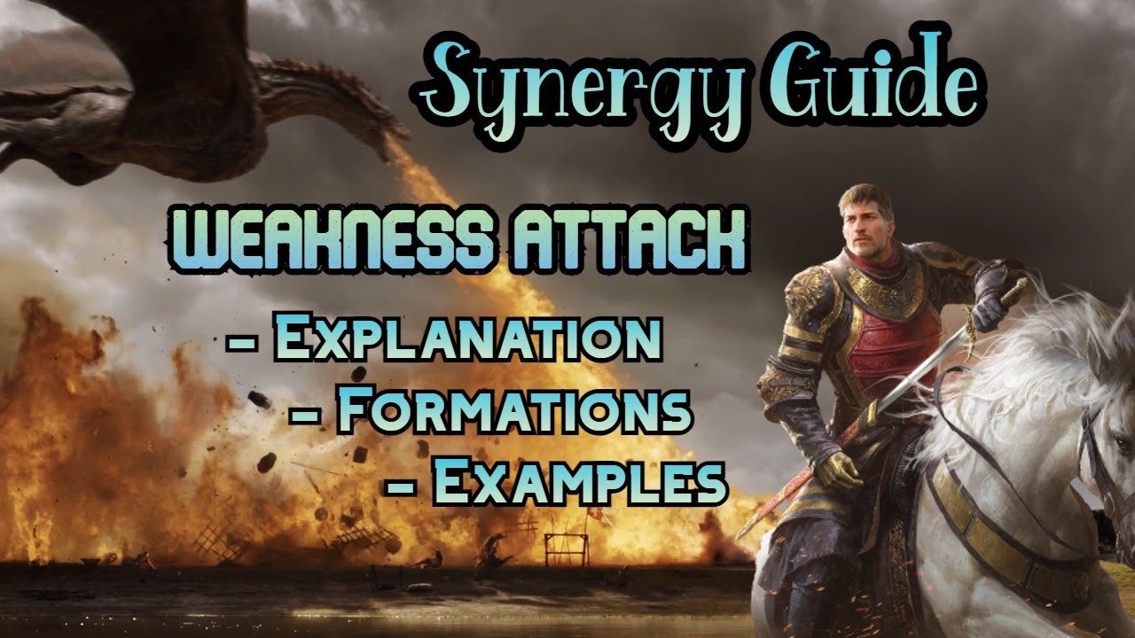 Synergy Guide: Weakness Attack - Game of Throne Winter is Coming - YouTube