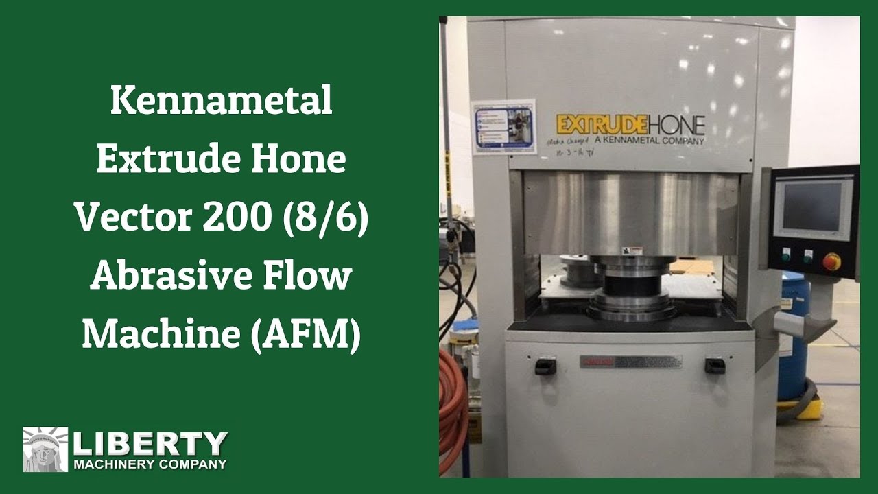 Kennametal Extrude Hone Vector 200 (8/6) Abrasive Flow Machine (AFM ...