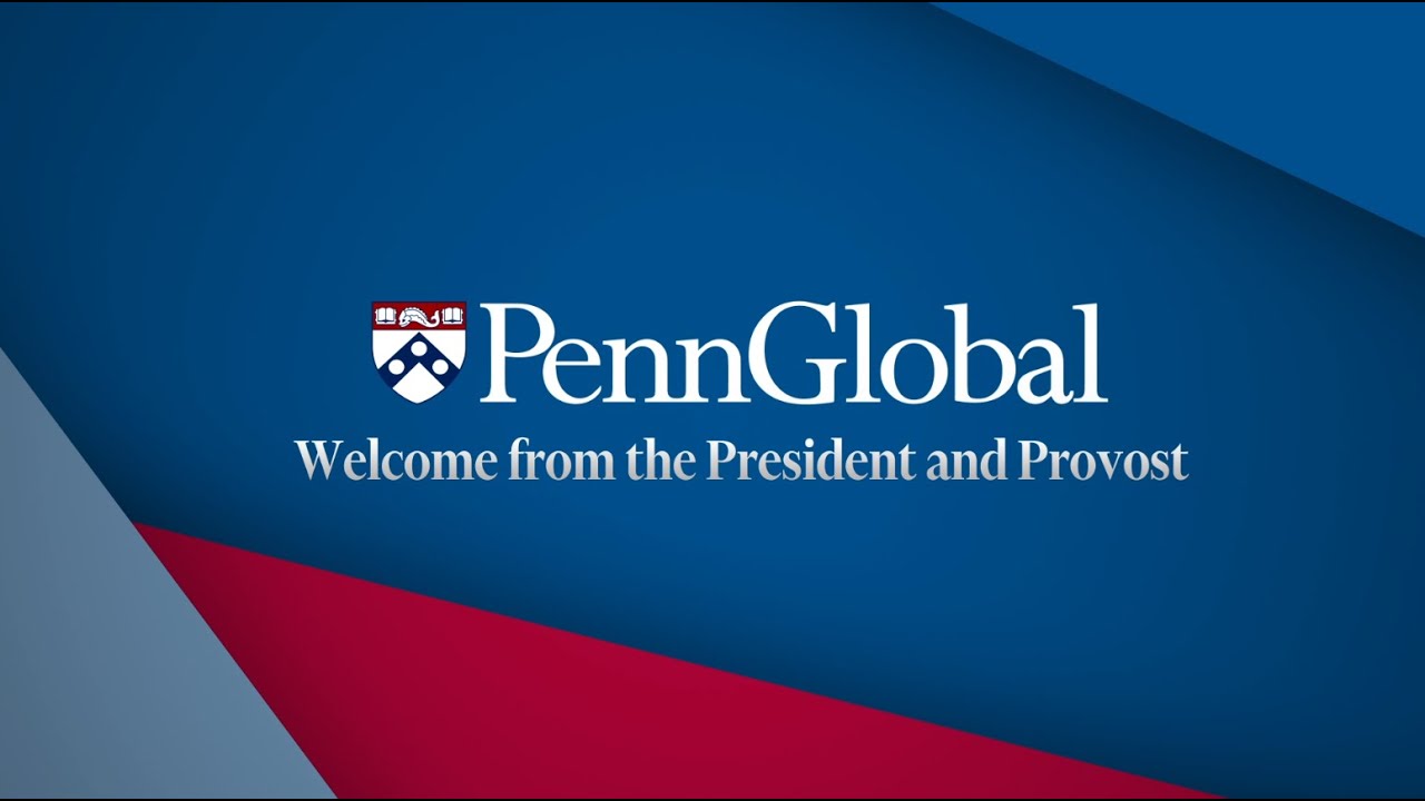 A Special Welcome Message from the President and Provost to Penn's ...