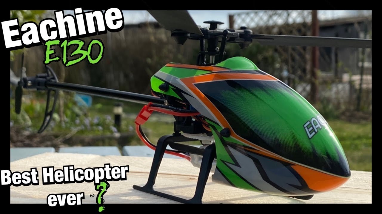 Ⓜ️ Eachine E130 Helicopter best Budget Copter ever ( Mode 1 ) - YouTube