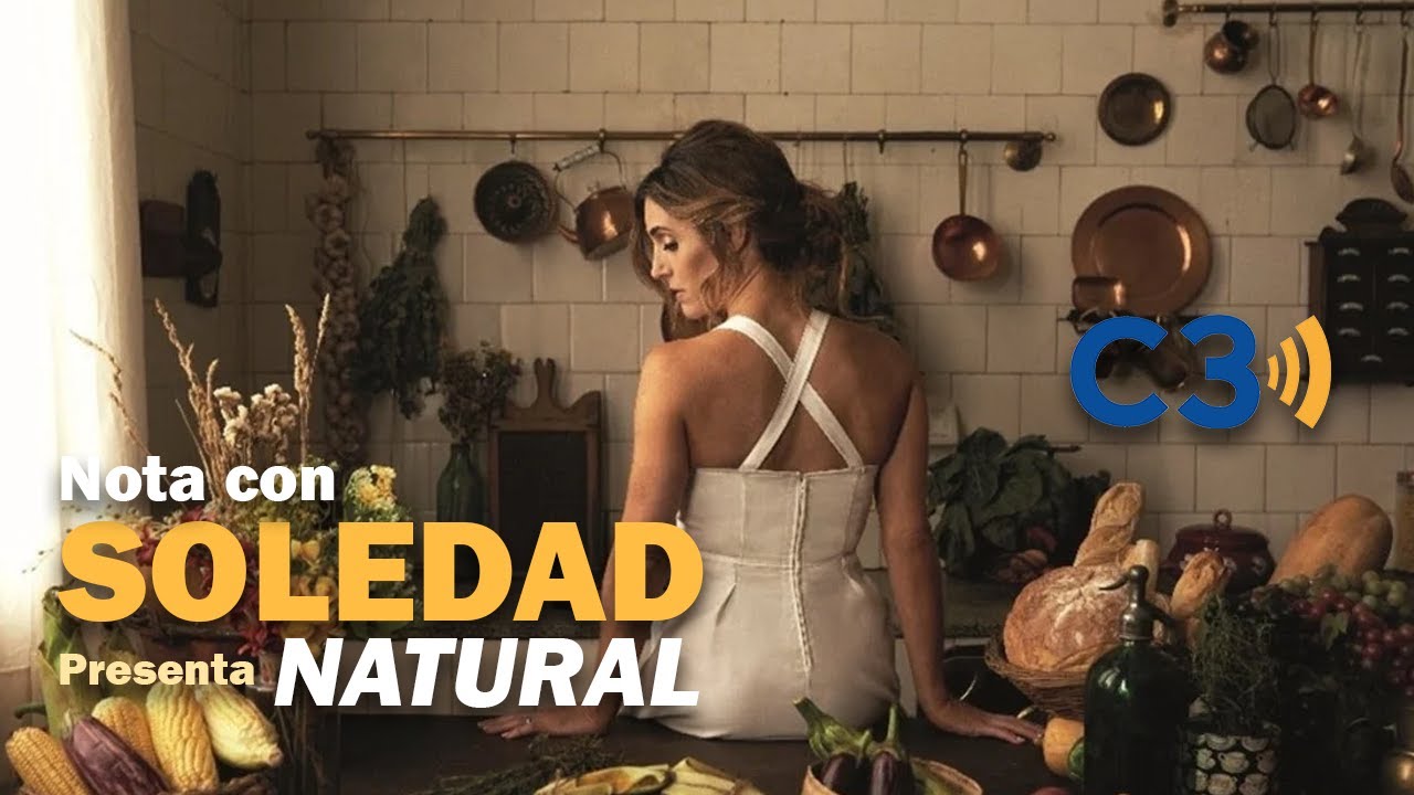 Soledad: "Natural es un disco para escucharlo un domingo" - YouTube