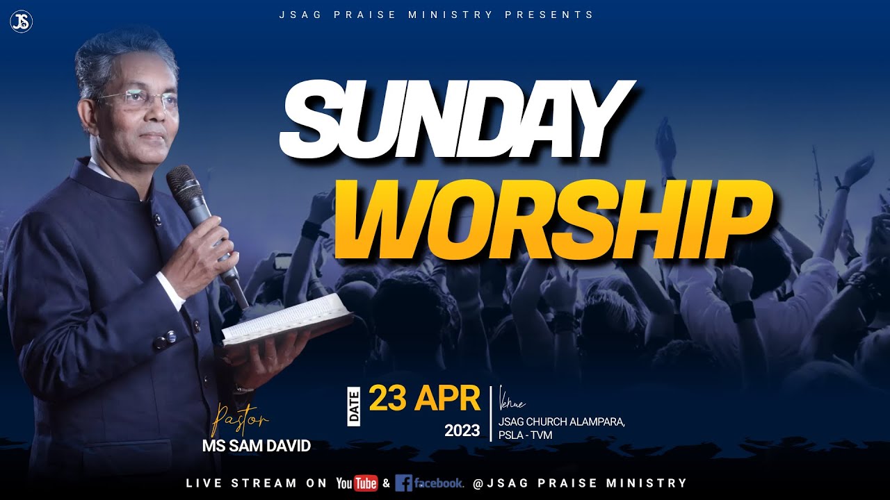 🔴 LIVE- JSAG PRAISE MINISTRY || SUNDA YWORSHIP || MESSAGE BY: PR. SAM ...