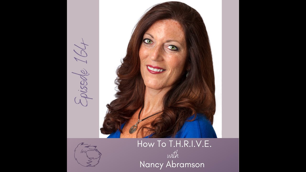 How to THRIVE with Nancy Abramson - YouTube