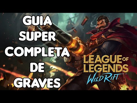 Guía Super Completa de Graves - Runas - Ítems - Equipo - cañon - WILD ...