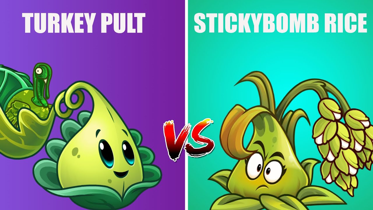 Plants vs Zombies 2 Turkey Pult VS Stickybomb Rice Max Level PvZ 2 ...