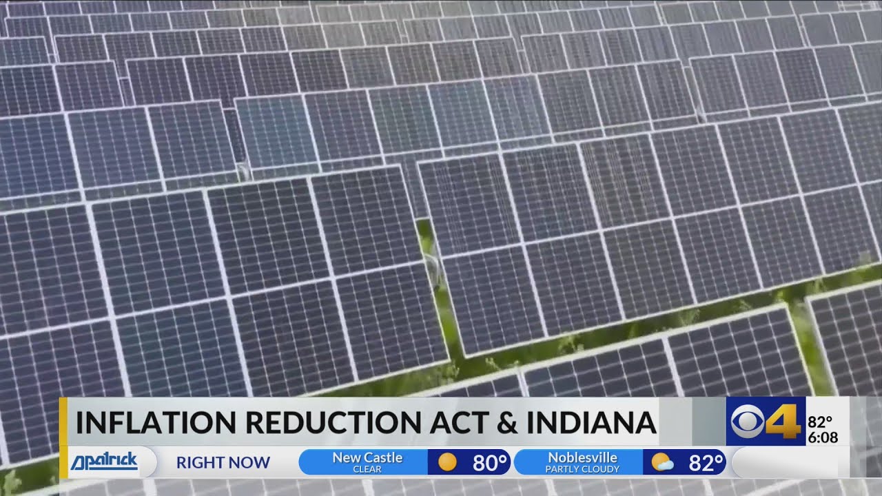 Inflation Reduction Act could expand renewable energy use in Indiana ...