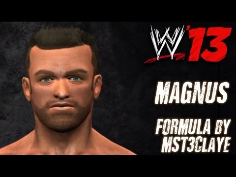 WWE '13 Magnus CAW Formula by MST3Claye - YouTube