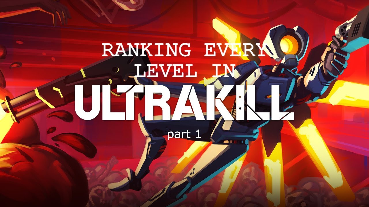 Ranking Every Level in Ultrakill Part 1 - YouTube