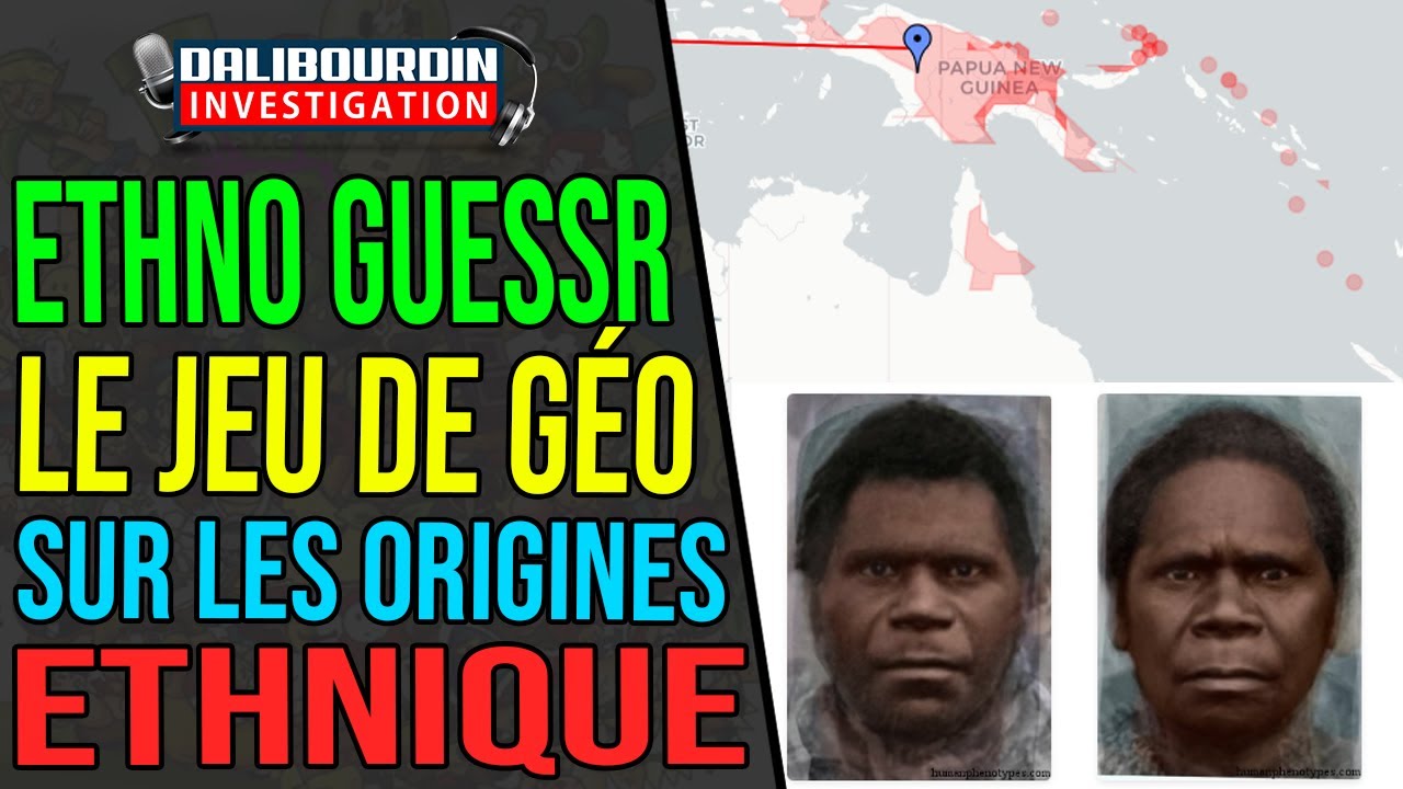 APRÈS GEO GUESSR, VOICI ETHNO GUESSR - YouTube