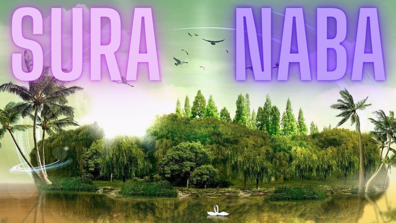 78. Sura An-Naba (The Tidings / The Announcement) with English ...