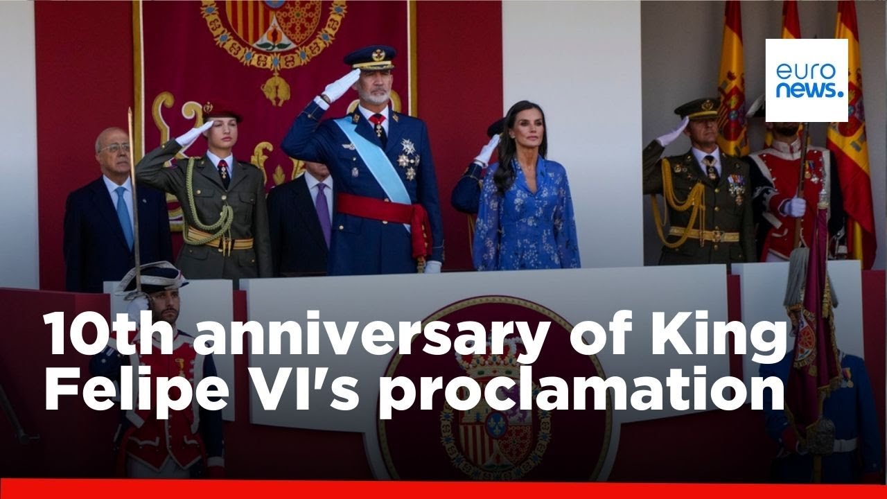 Spain marks the 10th anniversary of King Felipe VI's accession to the ...