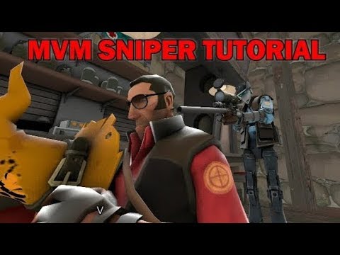 TF2 MVM Sniper Tutorial No Hay Mas Secreto Que Ese - YouTube