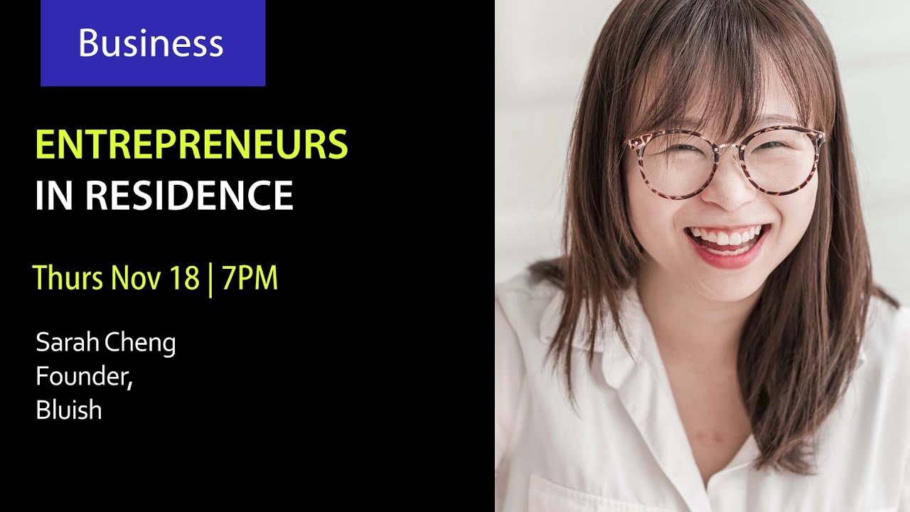 Entrepreneurs In Residence with Sarah Cheng - YouTube