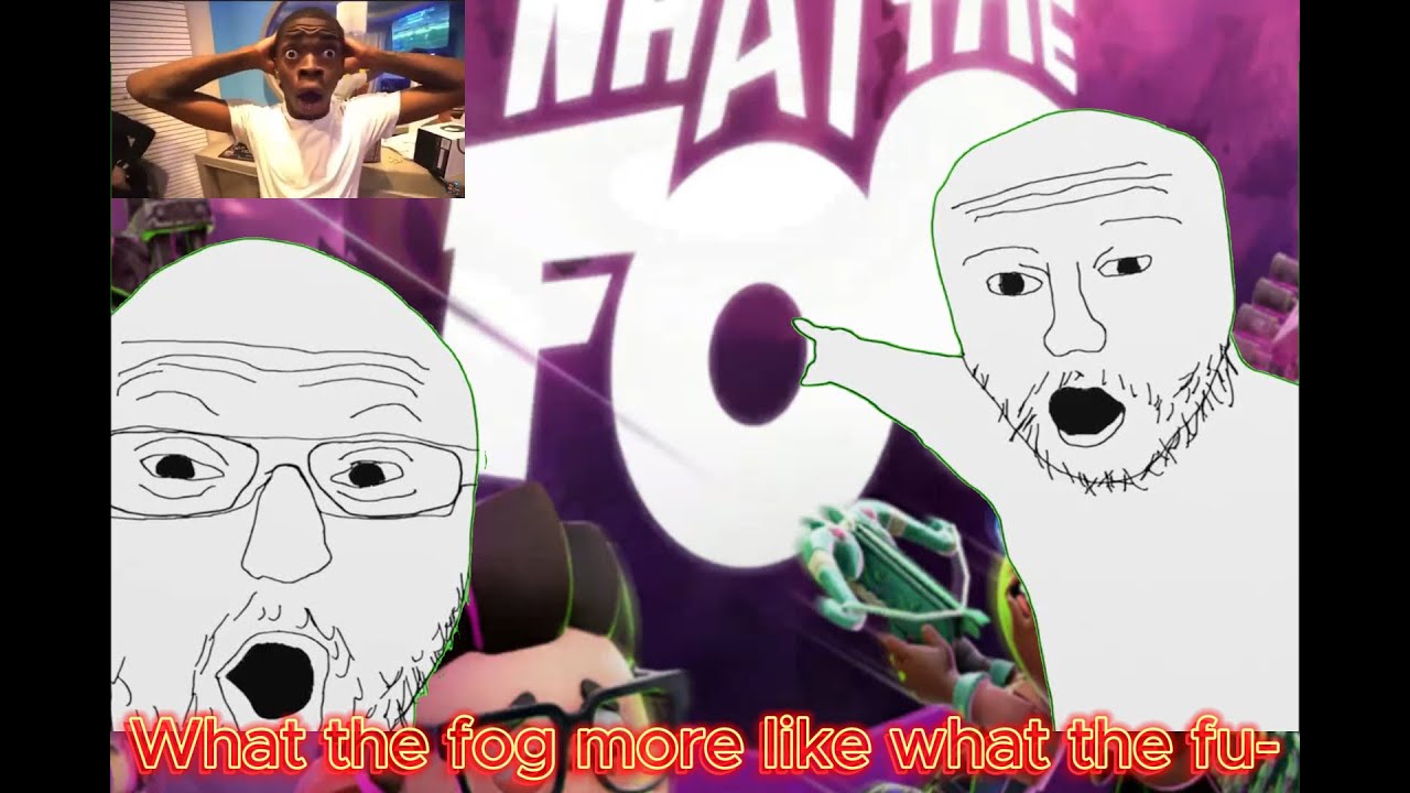 WHAT THE FOG.EXE - YouTube