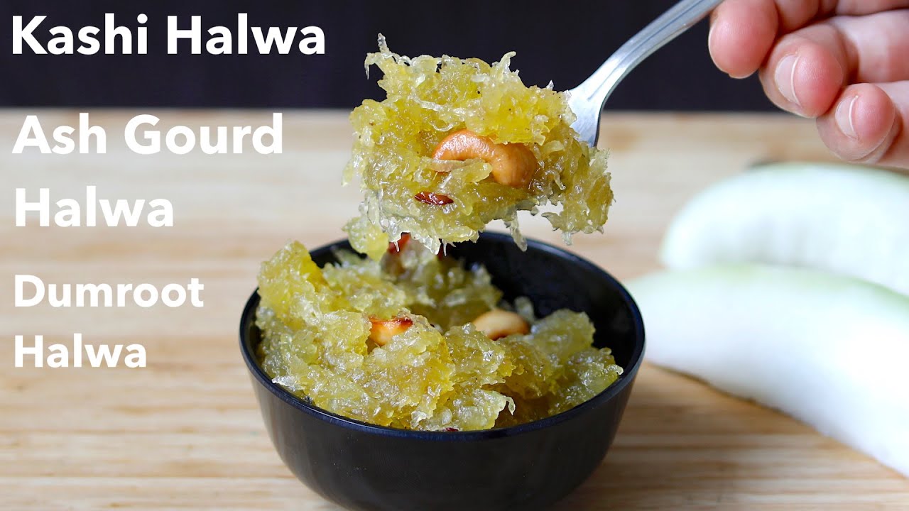 Kashi Halwa | Ash Gourd Halwa Recipe | Dumroot Halwa | Kushmanda Halwa ...