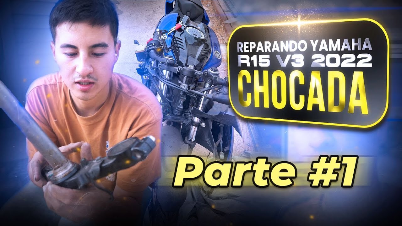 REPARANDO MOTO CHOCADA - ¡YAMAHA R15 V3! PARTE 1 - YouTube