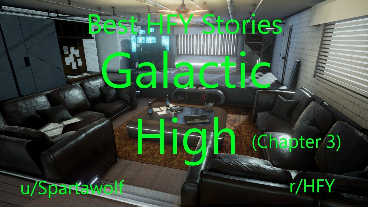 Best HFY Reddit Stories: Galactic High (Chapter 3) - YouTube