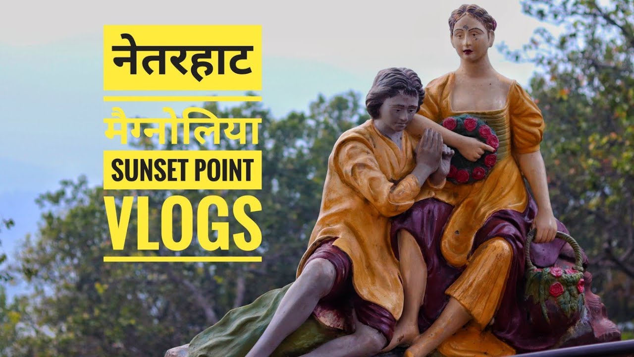 netarhat ride magnolia sunset point vlogs part 2 - YouTube