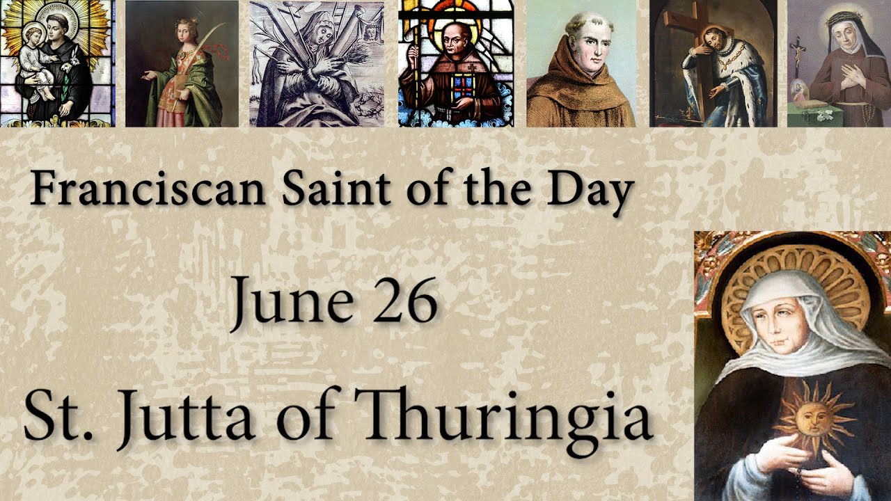 June 26 - St Jutta of Thuringia - Franciscan Saint of the Day - YouTube