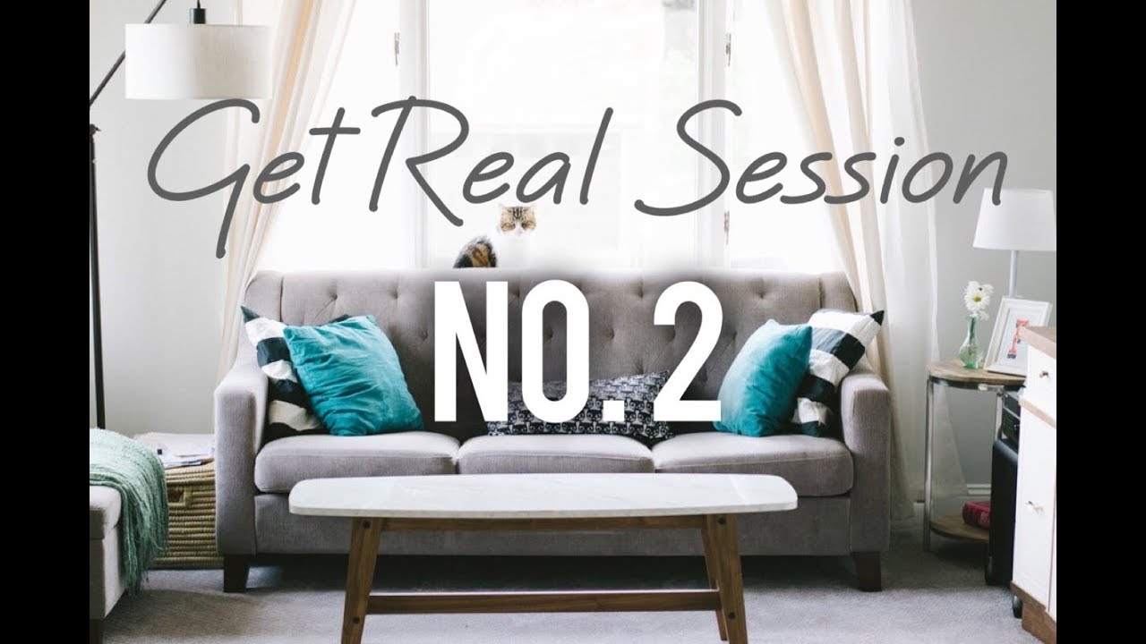 Get Real Session No. 2 - YouTube