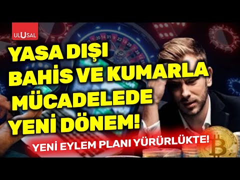 Yasa dışı bahis ve kumarla mücadelede yeni dönem: Yeni eylem planı yürürlükte!