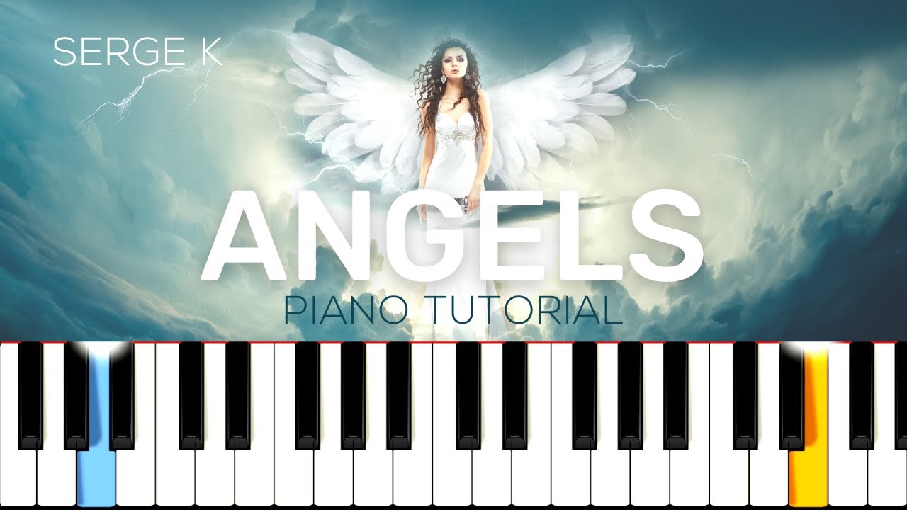 Angels - Serge K | Piano Tutorial - YouTube