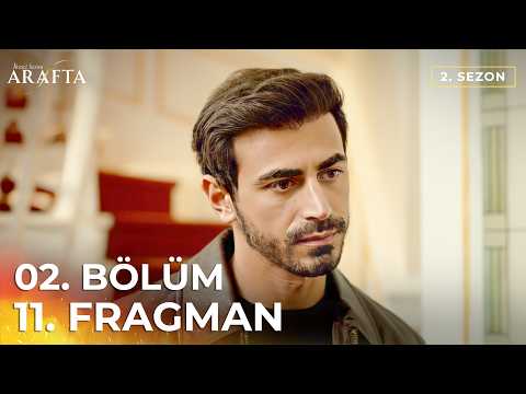 ARAFTA 2. Bölüm 11. Fragmanı (2. Sezon) Yeni Diziler 2026 | Arafta - Türk Dizileri #EP02